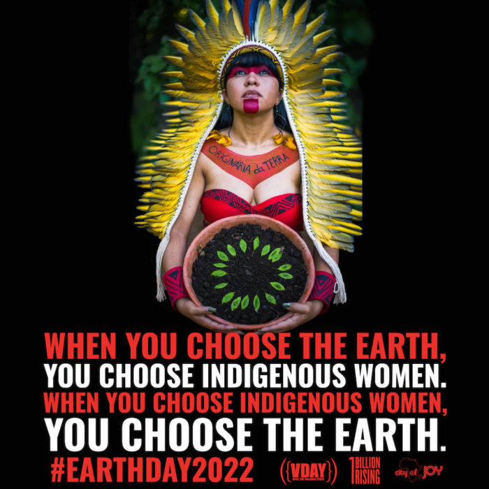 EARTH DAY: When you choose the Earth, you choose Indigenous women. When ...